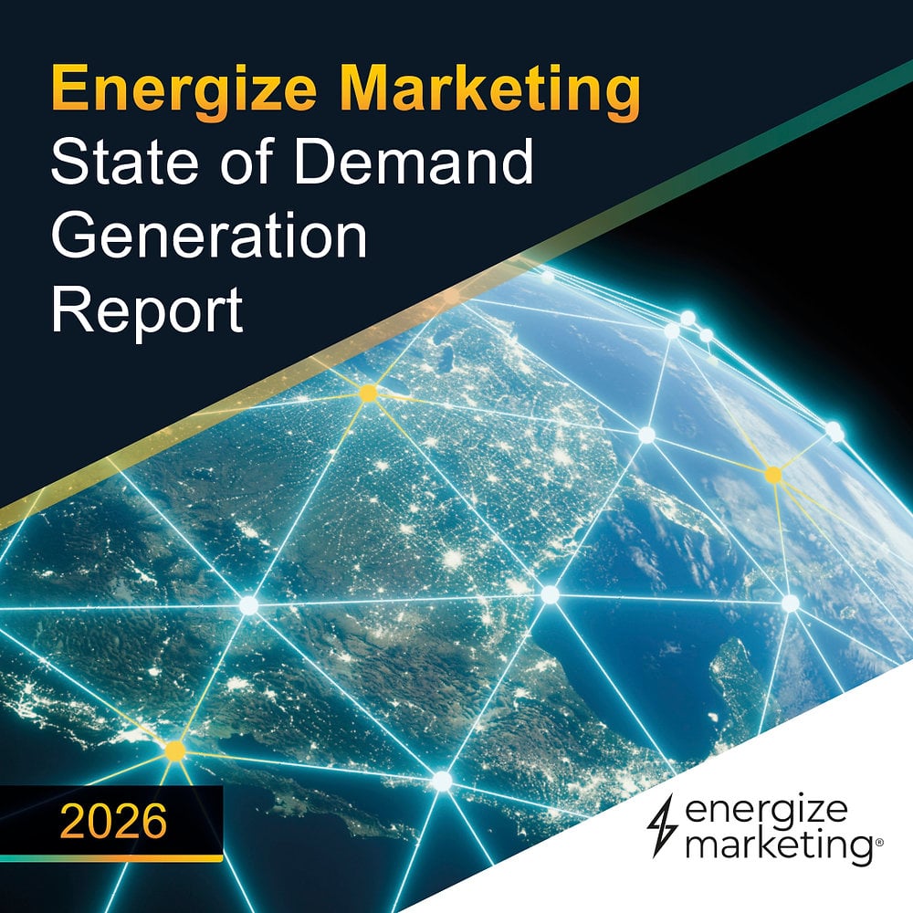Global State of Demand Generation Report | Energize-Marketing